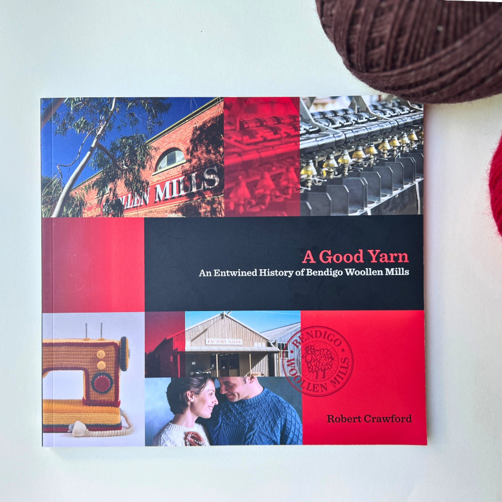 A Good Yarn (BWM History Book) – Bendigo Woollen Mills